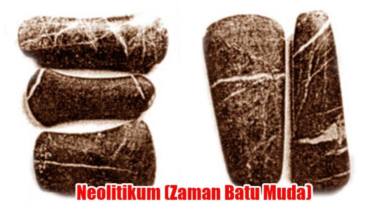 Neolitikum (Zaman Batu Muda): Pengertian, Ciri, Perkembangan, Dan ...